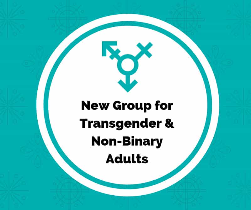 Group for Transgender & Non-Binary Adults | Pillars Community Health
